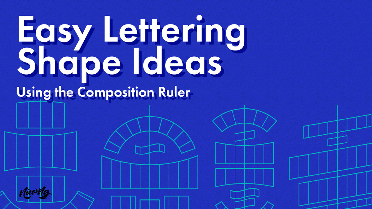 Easy Lettering Shape Ideas Using the Composition Ruler – Nico Ng